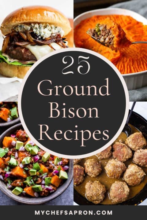 25 Ground Bison Recipes - My Chef’s Apron